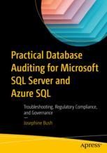 Practical Database Auditing for Microsoft SQL Server and Azure SQL ...
