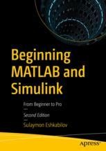 Beginning MATLAB and Simulink: From Beginner to Pro | SpringerLink