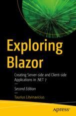 Exploring Blazor: Creating Server-side and Client-side Applications in ...