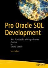 Pro Oracle SQL Development: Best Practices for Writing Advanced Queries ...