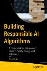 Building Responsible AI Algorithms: A Framework for Transparency ...