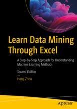 Learn Data Mining Through Excel: A Step-by-Step Approach for ...