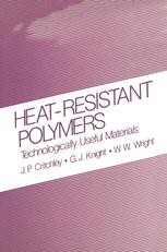 Heat-Resistant Polymers: Technologically Useful Materials | SpringerLink