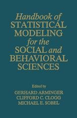 Handbook of Statistical Modeling for the Social and Behavioral Sciences ...