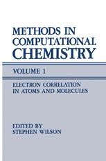 Methods in Computational Chemistry: Volume 1 Electron Correlation in ...