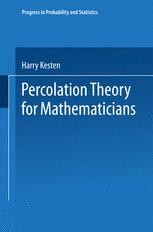 Percolation Theory for Mathematicians | SpringerLink