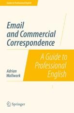 Email and Commercial Correspondence: A Guide to Professional English ...