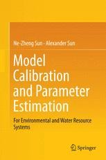 Model Calibration and Parameter Estimation: For Environmental and Water ...
