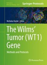 The Wilms' Tumor (WT1) Gene: Methods and Protocols | SpringerLink