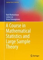 A Course in Mathematical Statistics and Large Sample Theory | Springer Nature Link (formerly ...