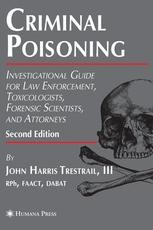Criminal Poisoning: Investigational Guide for Law Enforcement ...