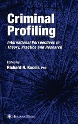 Criminal Profiling: International Theory, Research, and Practice ...