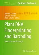 Plant DNA Fingerprinting and Barcoding: Methods and Protocols ...