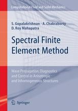 Spectral Finite Element Method: Wave Propagation, Diagnostics and ...