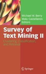 Survey of Text Mining II: Clustering, Classification, and Retrieval ...