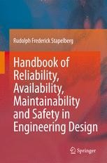 Handbook of Reliability, Availability, Maintainability and Safety in ...