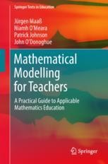 Mathematical Modelling for Teachers: A Practical Guide to Applicable ...