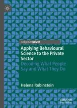 Applying Behavioural Science to the Private Sector: Decoding What ...