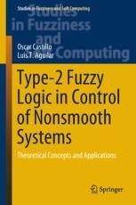 Type-2 Fuzzy Logic in Control of Nonsmooth Systems: Theoretical ...
