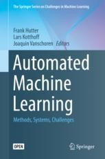 Automated Machine Learning: Methods, Systems, Challenges | SpringerLink