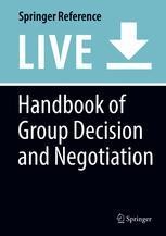 Handbook of Group Decision and Negotiation | SpringerLink