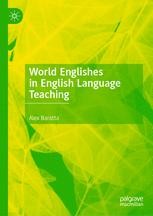 World Englishes in English Language Teaching | SpringerLink