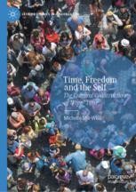 Time, Freedom and the Self: The Cultural Construction of “Free” Time ...