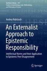 An Externalist Approach to Epistemic Responsibility: Intellectual Norms ...