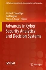 Advances in Cyber Security Analytics and Decision Systems | SpringerLink