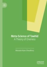 Meta-Science of Tawhid: A Theory of Oneness | Springer Nature Link ...