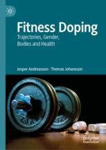 Fitness Doping: Trajectories, Gender, Bodies and Health | Springer ...