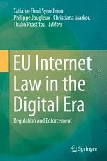 EU Internet Law in the Digital Era: Regulation and Enforcement ...