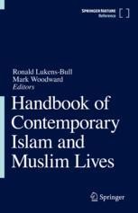 Handbook of Contemporary Islam and Muslim Lives | SpringerLink