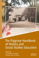 The Palgrave Handbook of History and Social Studies Education ...