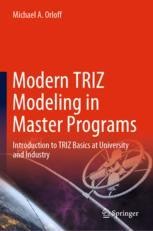Modern TRIZ Modeling in Master Programs: Introduction to TRIZ Basics at ...