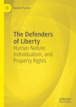 The Defenders of Liberty: Human Nature, Individualism, and Property ...