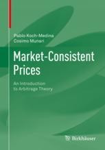 Market-Consistent Prices: An Introduction to Arbitrage Theory | Springer Nature Link (formerly ...