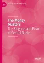 The Money Masters: The Progress and Power of Central Banks | SpringerLink
