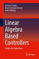 Linear Algebra Based Controllers: Design and Applications | SpringerLink