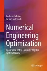 Numerical Engineering Optimization: Application of the Computer Algebra ...
