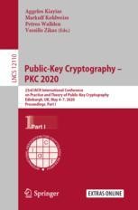Public-Key Cryptography – PKC 2020: 23rd IACR International Conference ...