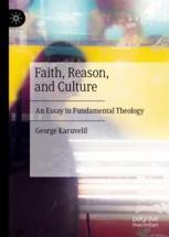 Faith, Reason, and Culture: An Essay in Fundamental Theology | SpringerLink