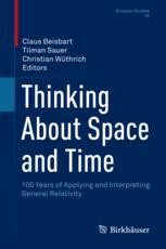 Thinking About Space and Time: 100 Years of Applying and Interpreting ...