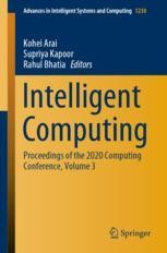 Intelligent Computing: Proceedings of the 2020 Computing Conference ...