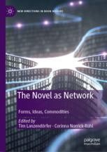 The Novel as Network: Forms, Ideas, Commodities | SpringerLink