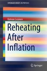 Reheating After Inflation | Springer Nature Link (formally SpringerLink)