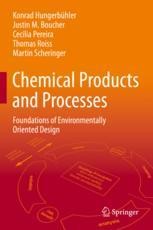Chemical Products and Processes: Foundations of Environmentally ...