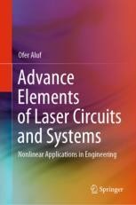 Advance Elements of Laser Circuits and Systems: Nonlinear Applications ...