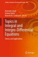 Topics in Integral and Integro-Differential Equations: Theory and ...