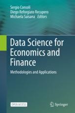 Data Science for Economics and Finance: Methodologies and Applications ...